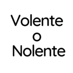Volente o nolente – Significato - Cosa Significa?